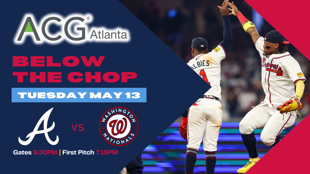 ACG Atlanta Below the Chop 2025 - Braves vs Nationals - May 13 | ACG Atlanta
